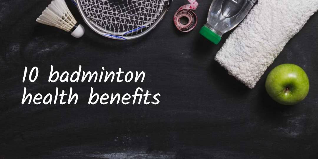 10-badminton-health-benefits – RUMINATIONS & PEREGRINATIONS